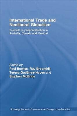 International Trade and Neoliberal Globalism: Towards Re ...