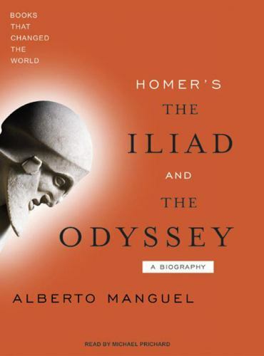 Books That Changed the World Ser.: Homer's the Iliad and the Odyssey ...