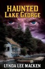 Haunted Lake George - Perfect Paperback By Lynda Lee Macken - GOOD ...