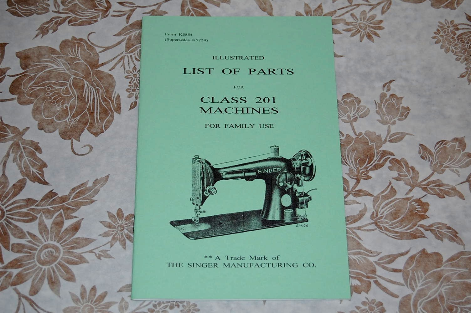 Illustrated Parts Manual to Service Singer Classes 201 and 1200 Sewing ...