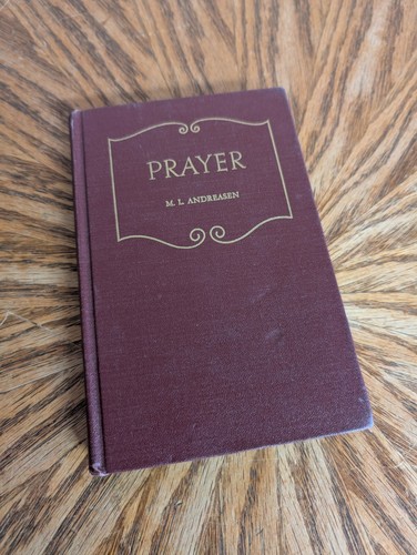 PRAYER by M. L. Andreasen 1957 Pacific Press CHL Hardcover Vintage ...