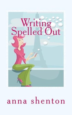 Writing Spelled Out by Anna Shenton (English) Paperback Book | eBay