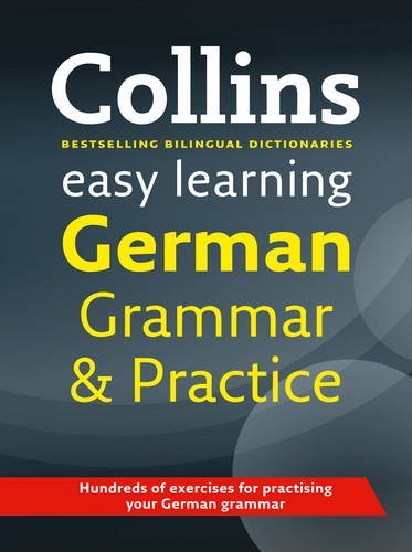Easy Learning German Grammar and Practice (Collins Easy Learning German ...