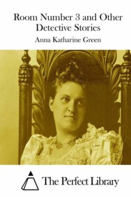 Room Number 3 And Other Detective Stories 9781511750226| eBay