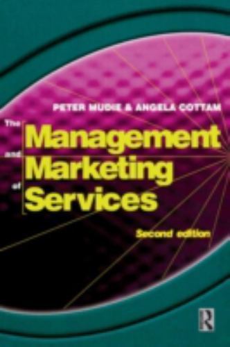 Management and Marketing of Services by Peter Mudie and Angela Cottam ...