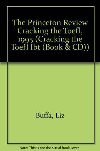 Princeton Review Cracking the TOEFL 95 ed (Cracking the Toefl Ibt ...