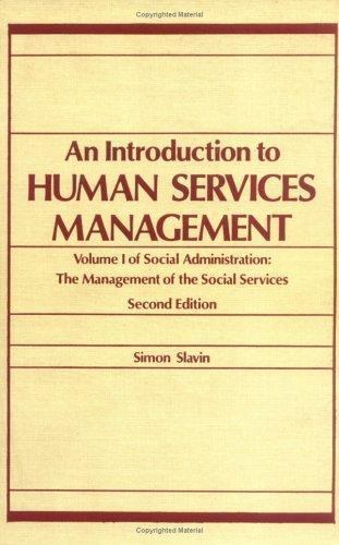 Social Administration Vol. 1 : An Introduction to Human Services by ...