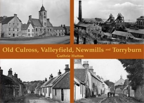Guthrie Hutton Old Culross, Valleyfield, New Mills and Torryburn ...