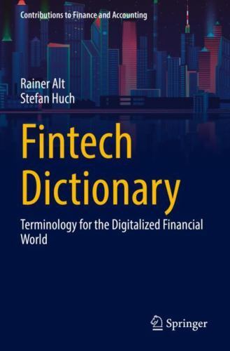Contributions to Finance and Accounting Ser.: Fintech Dictionary ...