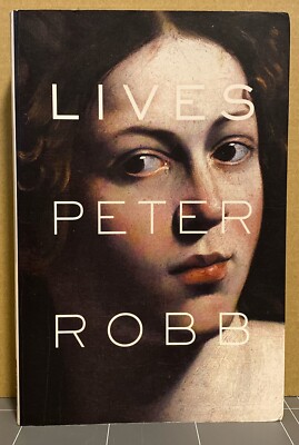 Lives by Peter Robb, trade paperback published by Black Inc, 2012 ...