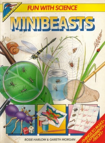 Minibeasts (Fun with Science) By Rosie Harlow, Gareth Morgan ...
