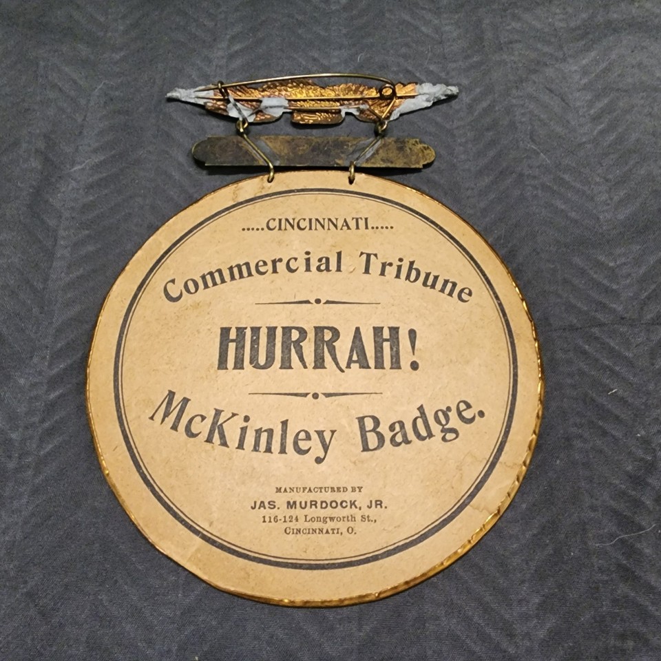 William McKinley 1896 Presidential Campaign Honest Dollar, Hurrah Badge ...