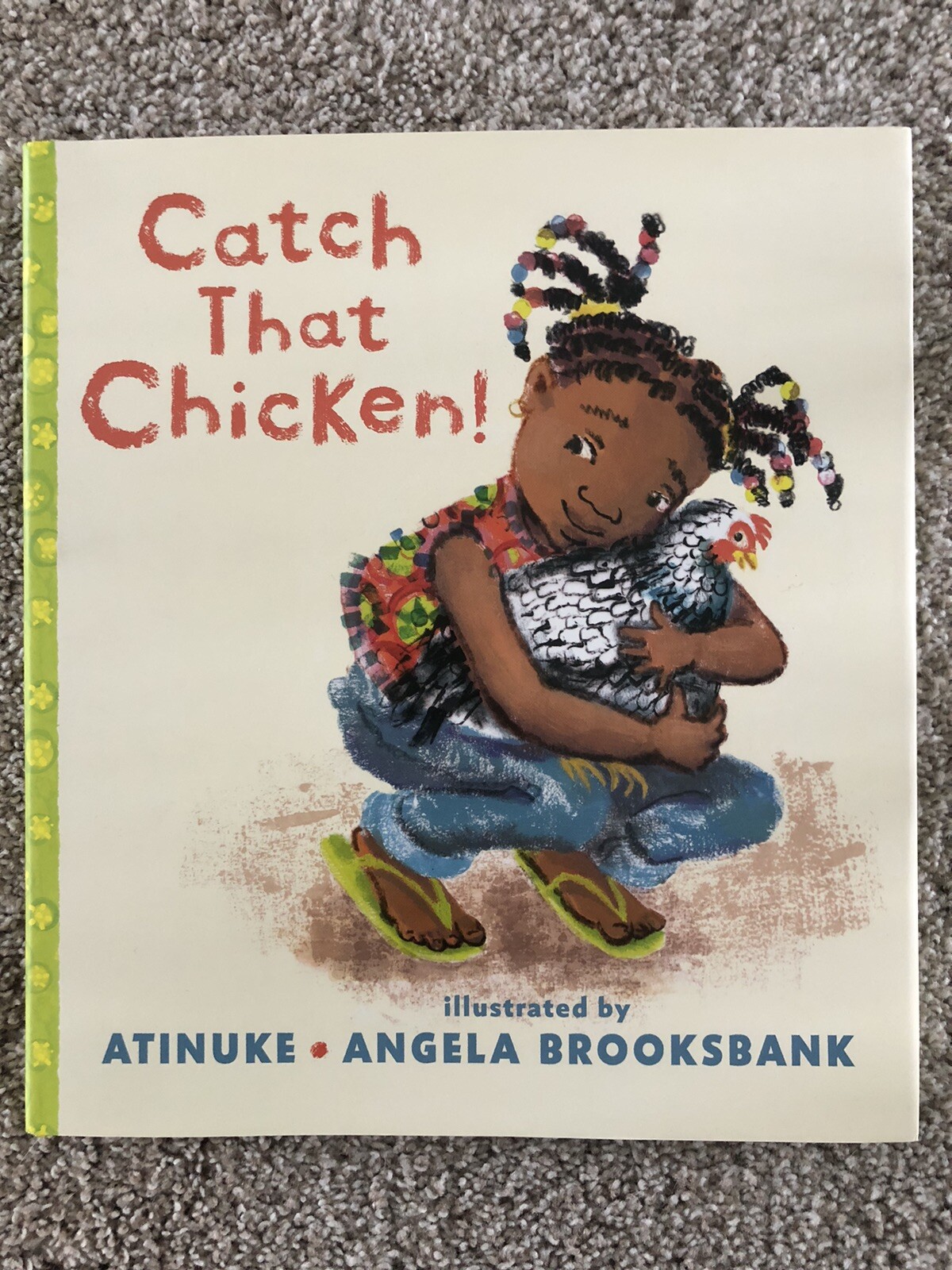 Catch That Chicken! by Atinuke. Hardcover. FREE SHIPPING! 9781536228045 ...