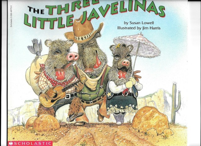 The Three Little Javelinas 1992 by Susan Lowell Illustrated by Jim HA ...