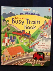 Pull-back Busy Train Book w/ 1 train & 4 tracks; Usborne (2012) LN HB ...