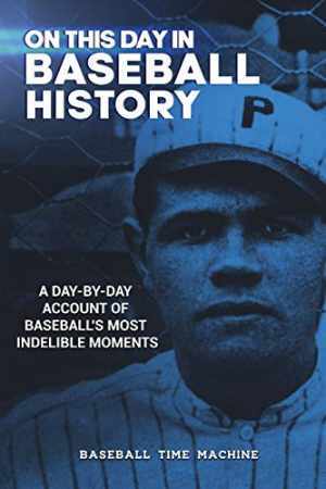 On This Day in Baseball History: A - Paperback, by Baseball Time ...