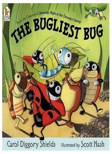 The Bugliest Bug By Carol Diggory Shields, Scott Nash. 9780744556858 ...