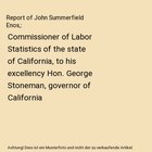 Report of John Summerfield Enos,: Commissioner of Labor Statistics of ...