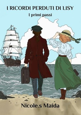 Libro Nuovo - Maida Nicole S. - I Ricordi Perduti Di Lisy. I Primi ...