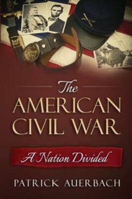 American Civil War: A Nation Divided 9781537717005| eBay