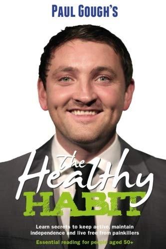 The Healthy Habit: Learn Secrets To Keep Active, Maintain Independence ...