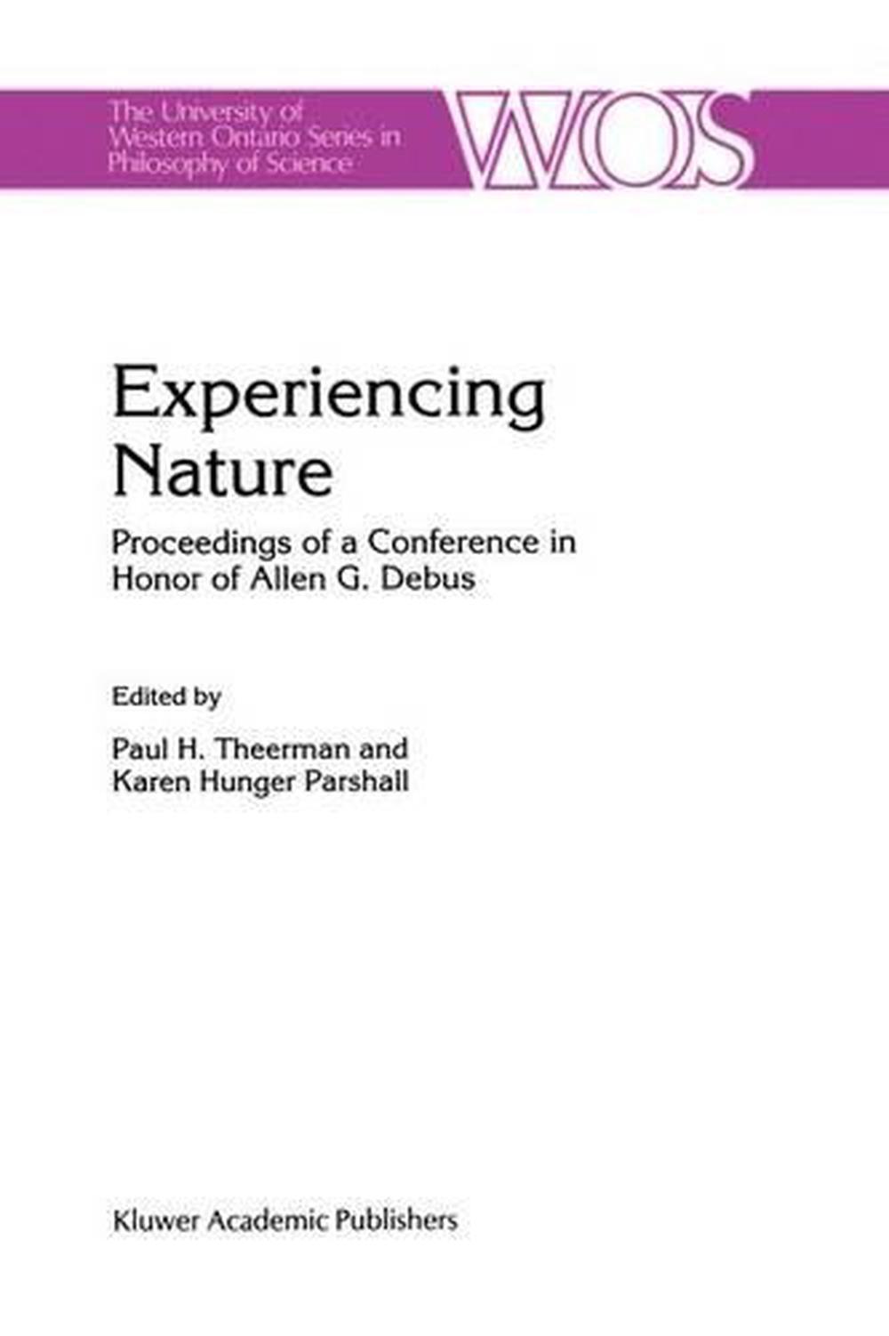 Experiencing Nature: Proceedings of a Conference in Honor of Allen G ...