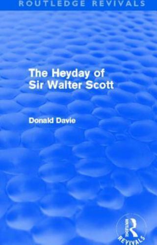 Heyday of Sir Walter Scott (Routledge Revivals) by Donald Davie (2013 ...