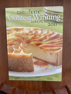 Taste of Home 2011 Contest Winning Annual Recipes Book; Like New ...