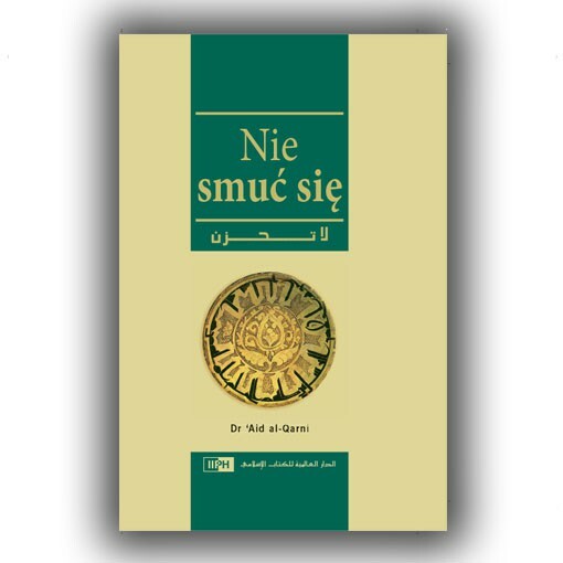 ISLAM-KORAN-SUNNAH-Nie smuć się! (Polish) | eBay