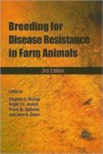 Breeding for Disease Resistance in Farm Animals by Roger F. E. Axford ...