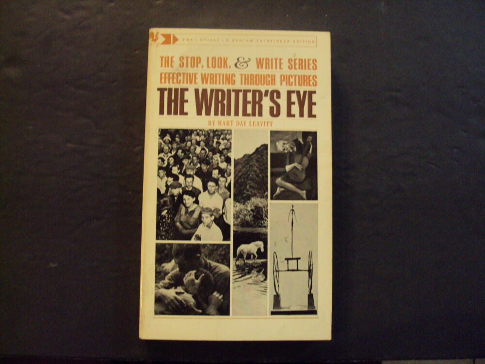 The Writer's Eye pb Hard Day Leavitt 1st ed 3rd Print 10/69 Bantam Book ...