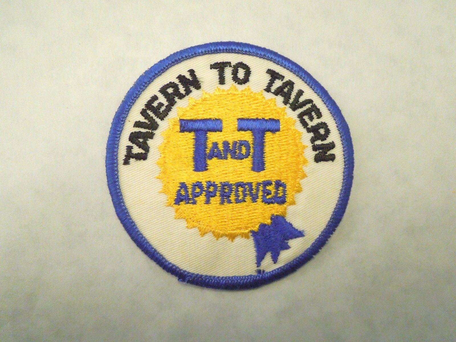 Vintage Tavern to Tavern T and T Approved Ribbon Image Sew On Patch | eBay