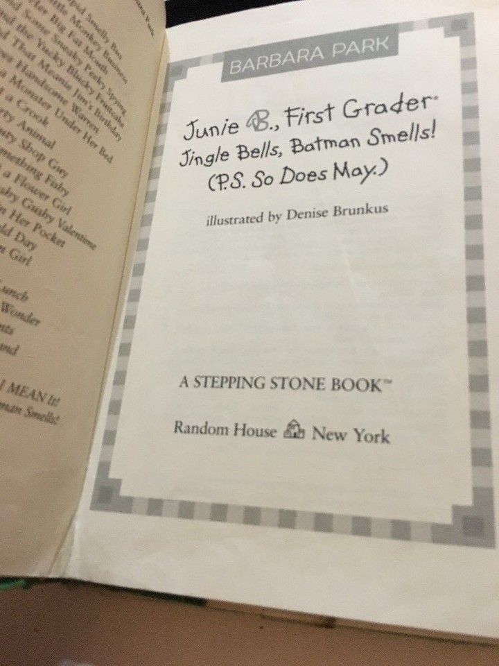 Junie B., First Grader: Jingle Bells, Batman Smells! (P.S. So Does May ...