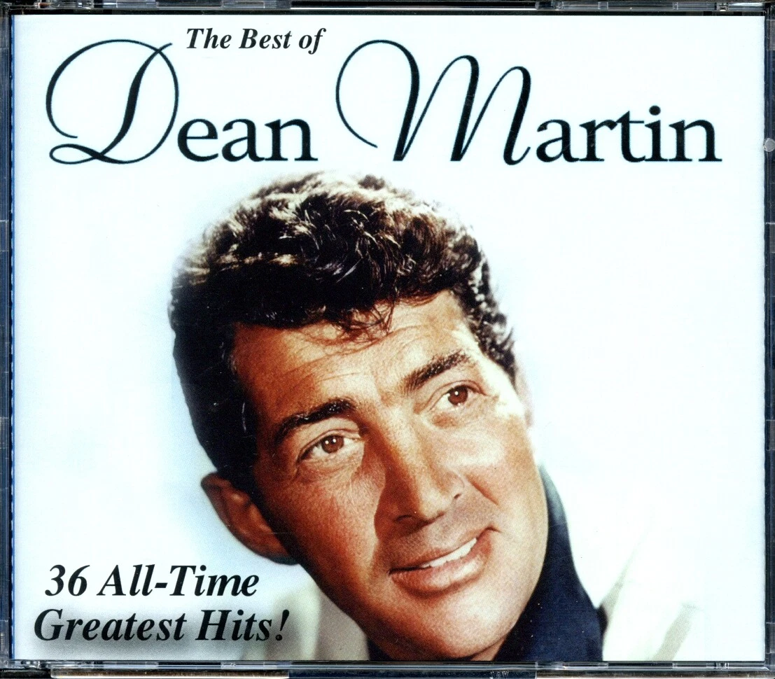 The Best Of Dean Martin 36 All Time Greatest Hits