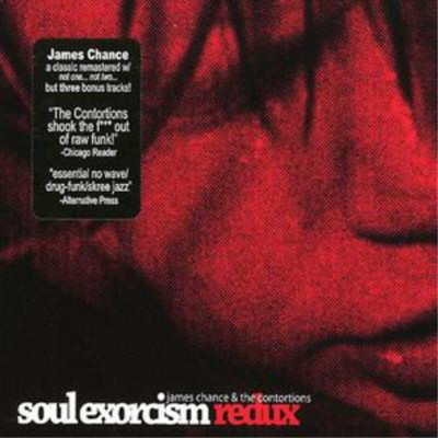 James Chance and The Contortions Soul Exorcism Redux (CD) Album | eBay