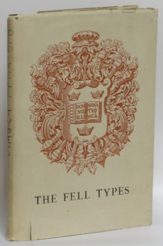Stanley Morison / Fell Types The Roman Italic & Black Letter Bequethed ...