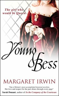 Young Bess (Good Queen Bess 1) by Irwin, Margaret Paperback Book The ...