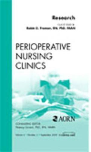 The Clinics: Nursing Ser.: Research, an Issue of Perioperative Nursing ...