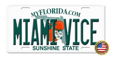 Miami Vice TV show movie Florida Aluminum Vanity License Plate Tag New ...
