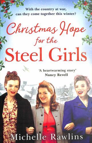 The Steel Girls Ser.: Christmas Hope for the Steel Girls by Michelle ...