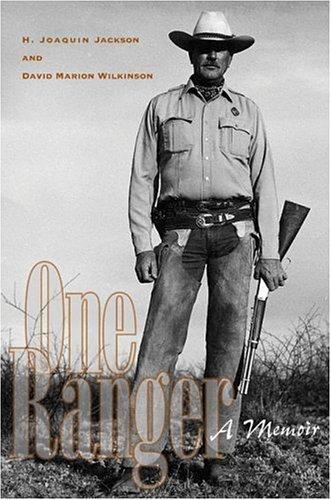One Ranger: A Memoir (Bridwell Texas History Series), David Marion ...