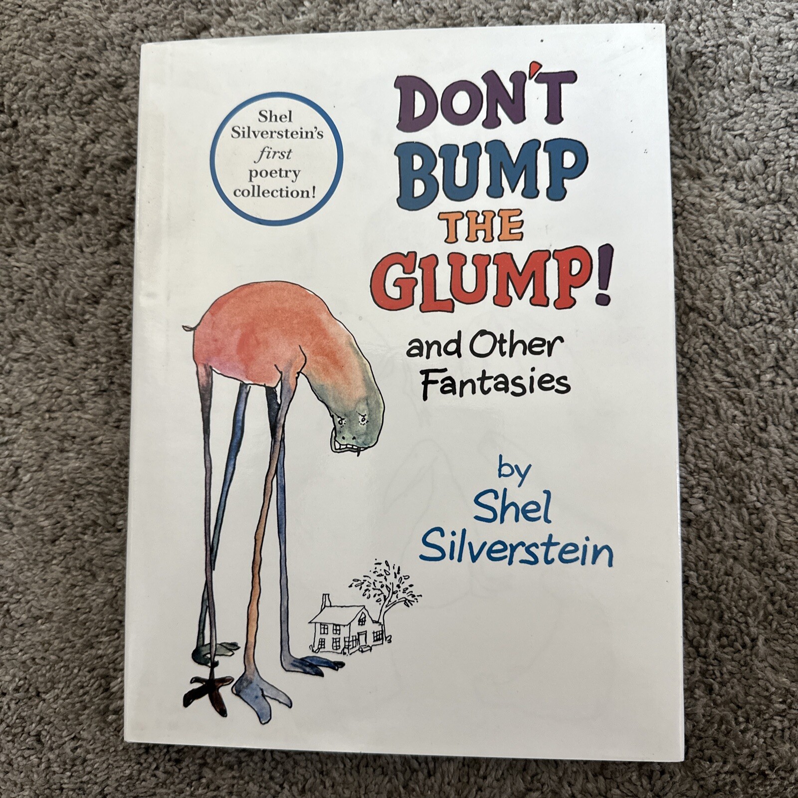 Don't Bump the Glump! : And Other Fantasies by Shel Silverstein (2014 ...