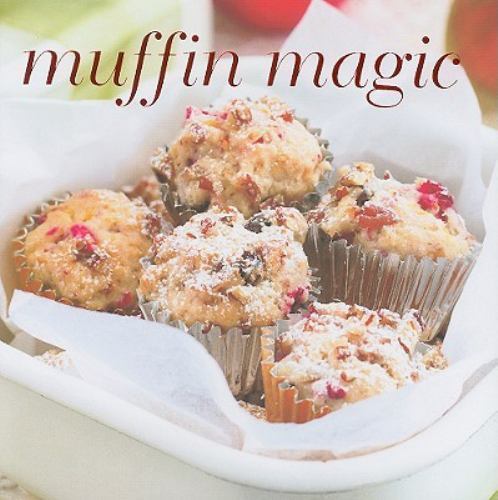 Muffin Magic by Fiona Beckett; Tamsin Burnett-hall; Maxine Clark ...