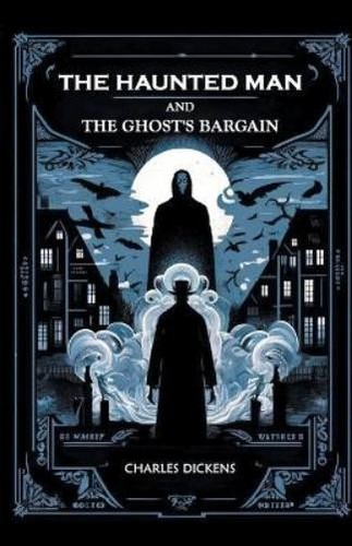Charles Dickens The Haunted Man and the Ghost's Bargain (Paperback) (UK ...
