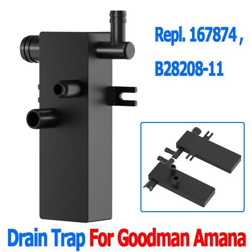 Drain Trap For Goodman B28108-11 Amana 167874 Central Furnace Air ...