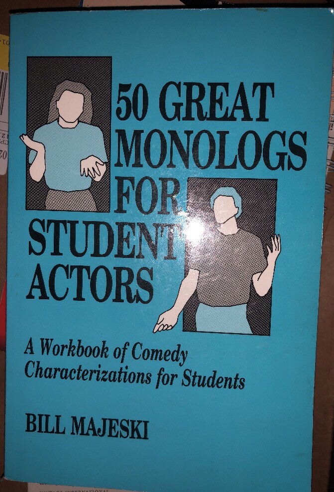 50 Great Monologs for Student Actors A Workbook of Comedy ...