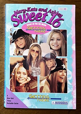 Mary Kate & Ashley SWEET 16 book 4 Getting There Movie adaptation ...