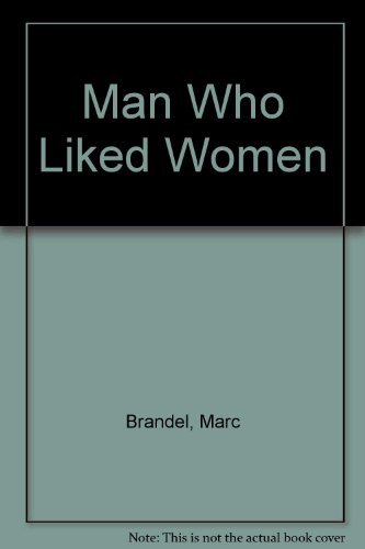 Man Who Liked Women By Marc Brandel 9780586039601| eBay
