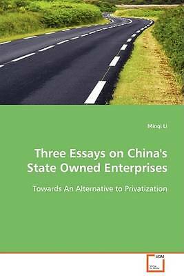 Three Essays on China's State Owned Enterprises by Professor Minqi Li ...