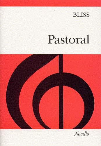 Arthur Bliss: Pastoral: Mezzo-Soprano & SATB: Vocal Score Book Book The ...